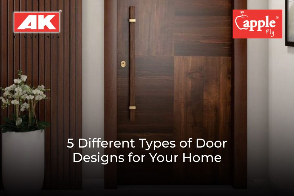 5 Different Types of Door Designs for Your Home