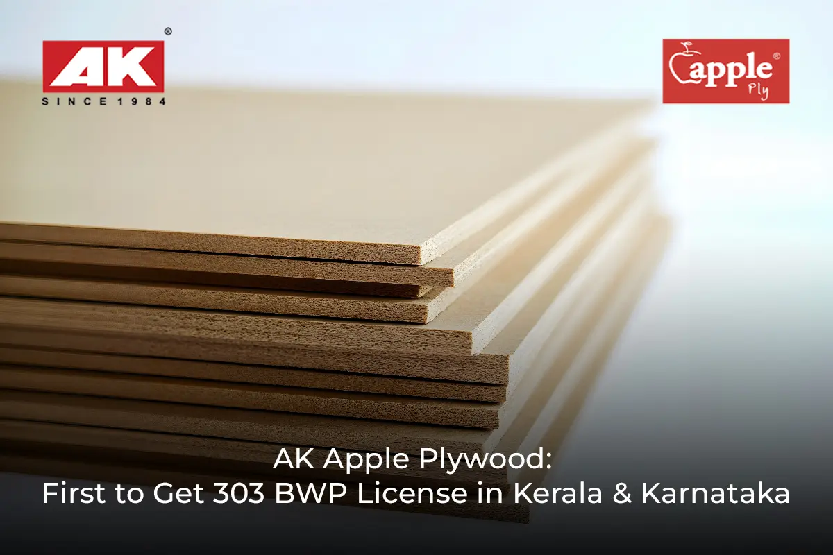 AK Apple Plywood: First to Get 303 BWP Plywood License in Kerala ...
